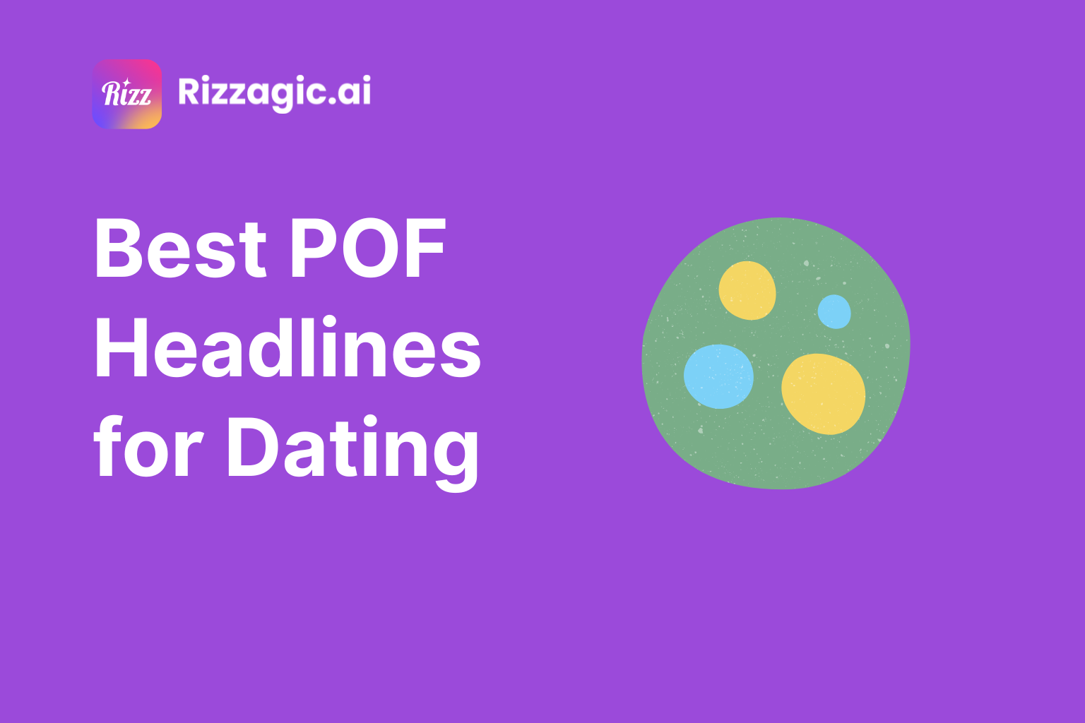 75+ Best POF Headlines for Dating in 2025 (For Men & Women)