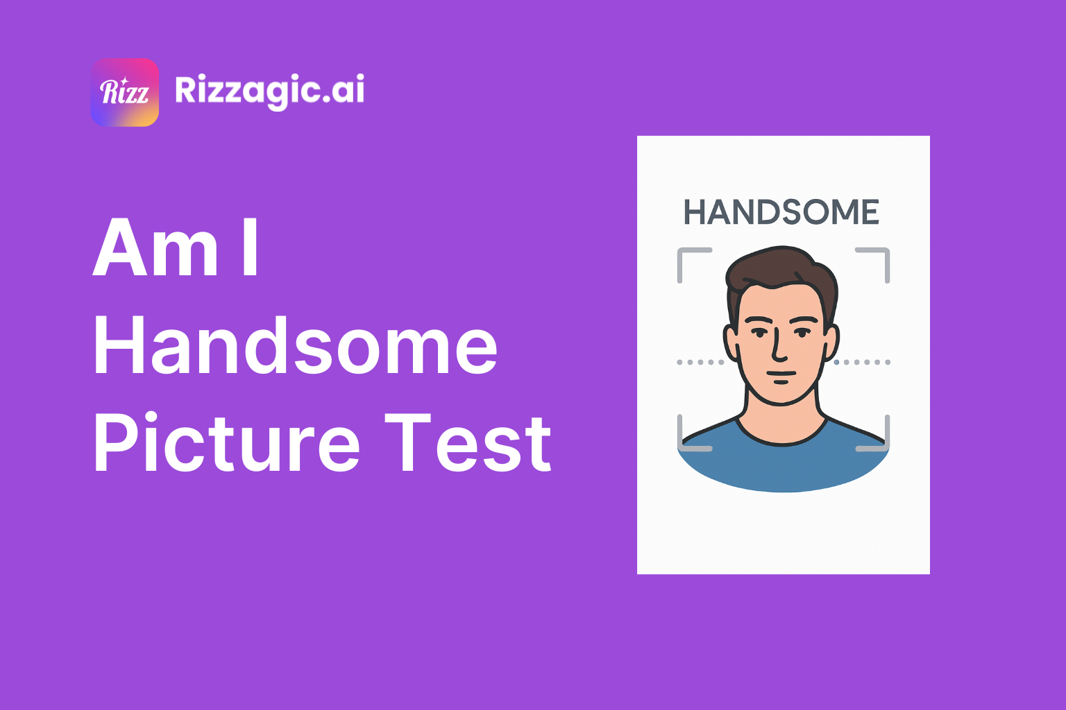 Am I Handsome? Try This AI Picture Test to Find Out