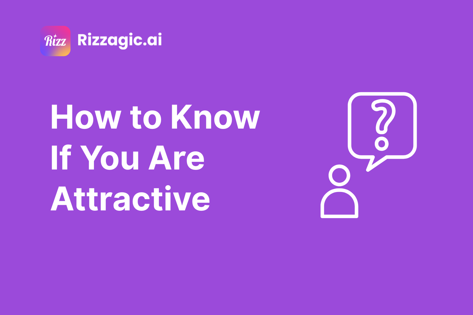 How to Know If You Are Attractive