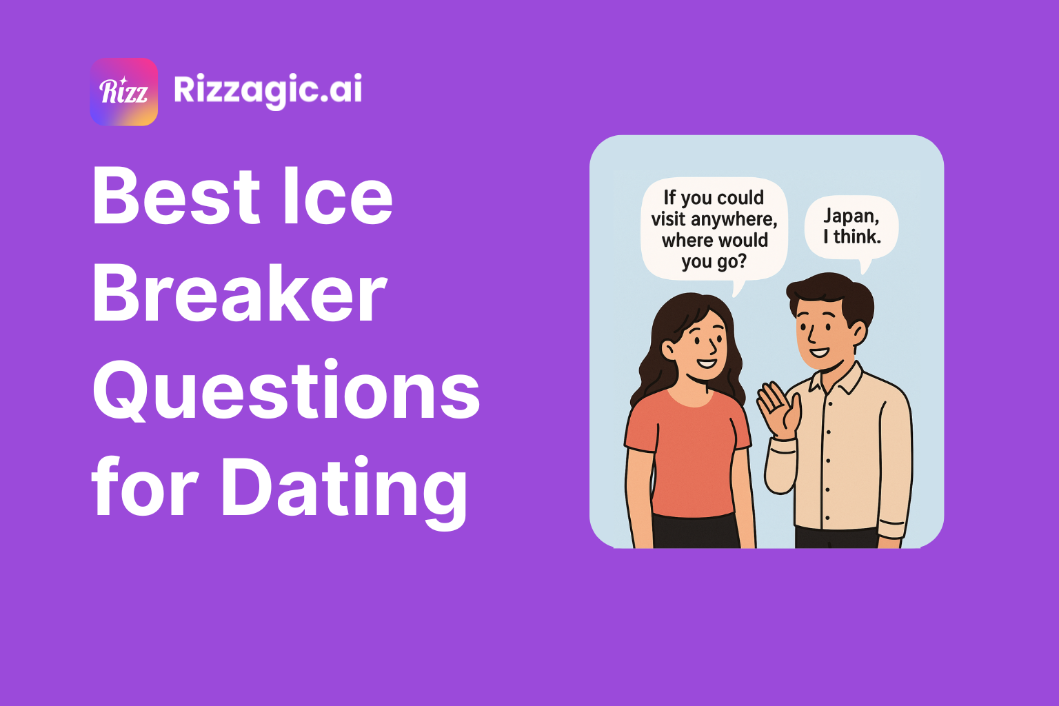 Best Ice Breaker Questions for Dating (2025 Guide)