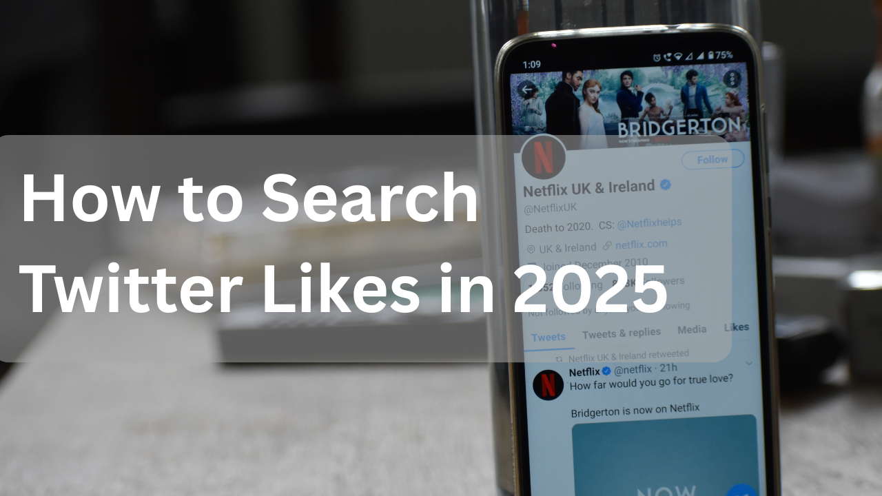 How to Search Your Twitter Likes in 2025 (3 Easy Ways) | Blog