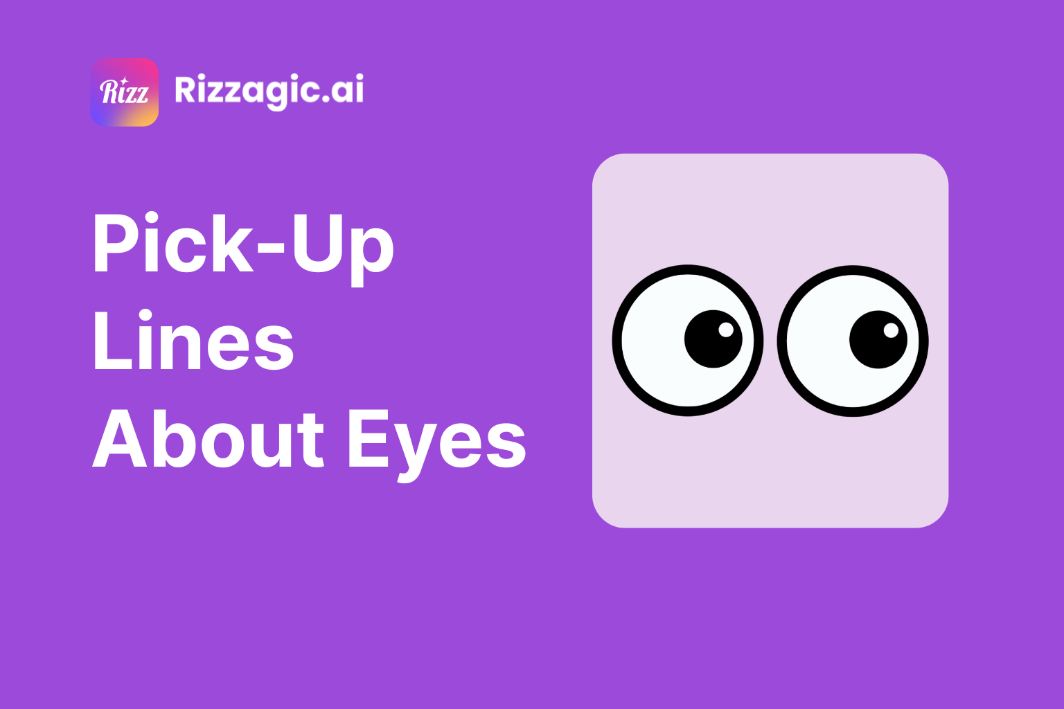 145+Pick-Up Lines About Eyes | Funny, Dirty, Cute & More