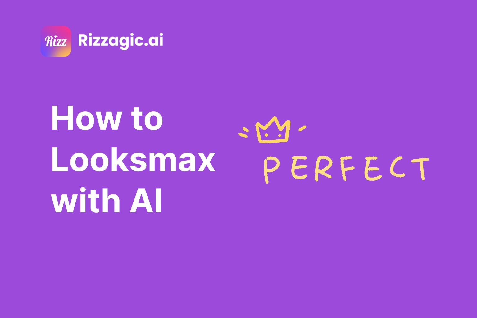 How to Looksmax with AI: Improve Photos, Style & Confidence